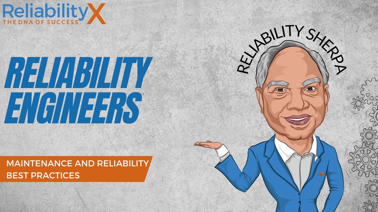 Maintenance And Reliability Best Practices Reliability Engineers Youtube