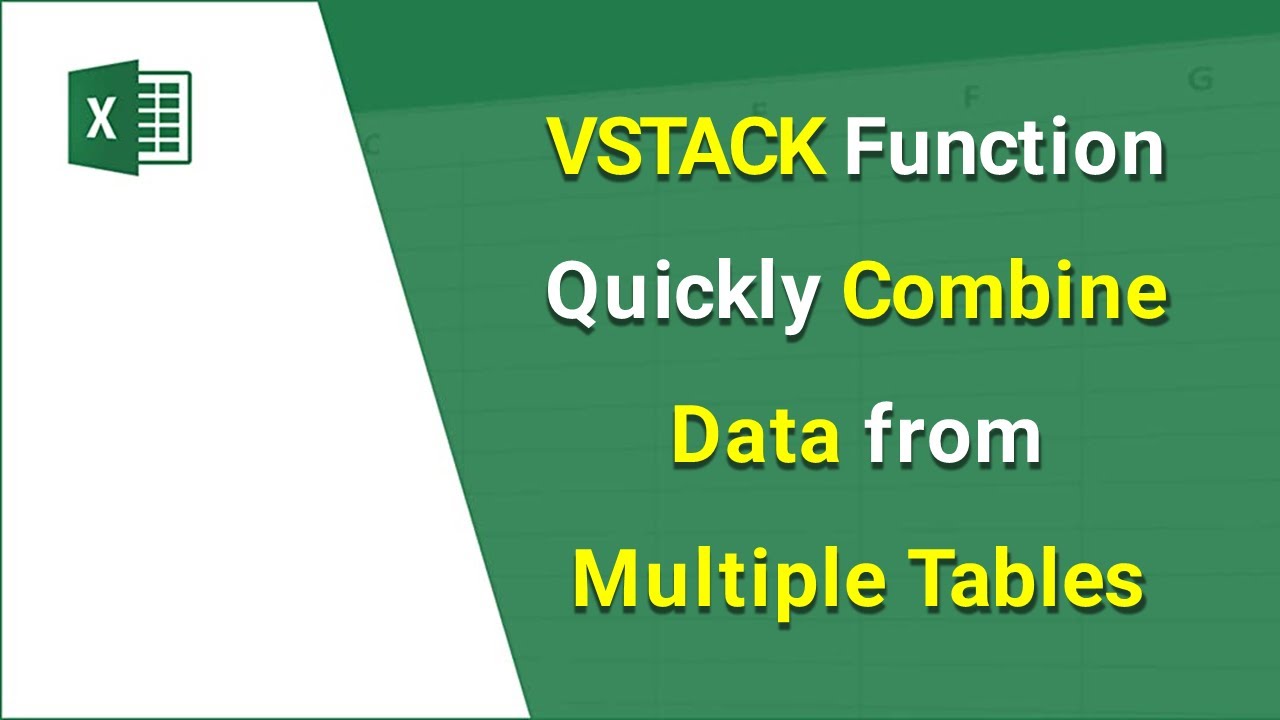 How To Use Excel Vstack Function Quickly Combine Data From Multiple