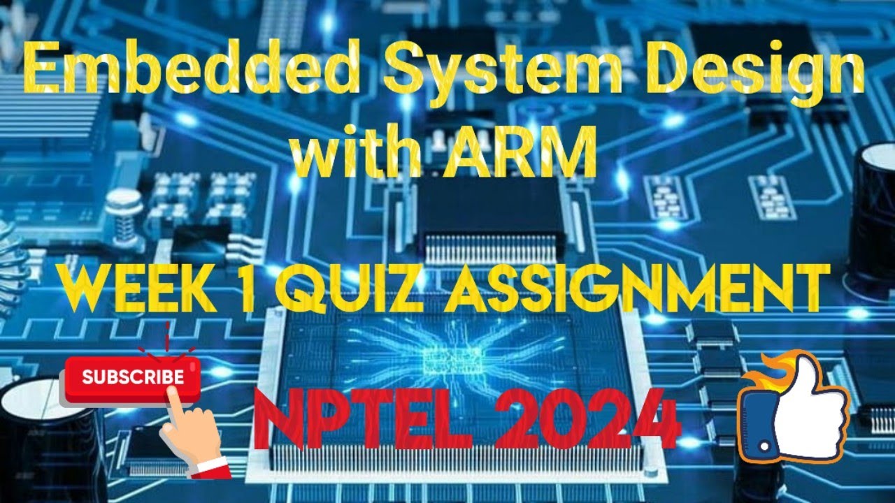 Embedded System Design With Arm Week 1 Quiz Assignment Solution Nptel