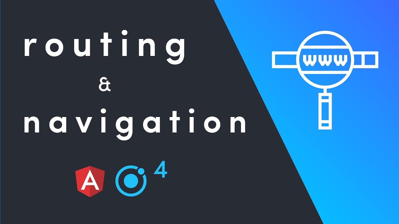 Ionic 4 Routing And Navigation Guide Youtube