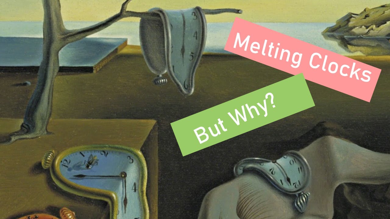 Melting Clocks And Decay Dalí The Persistence Of Memory Youtube