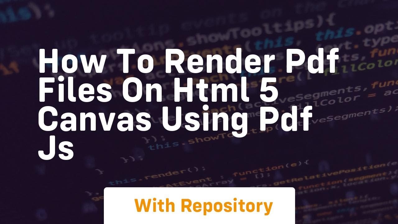 How To Render Pdf Files On Html 5 Canvas Using Pdf Js Youtube