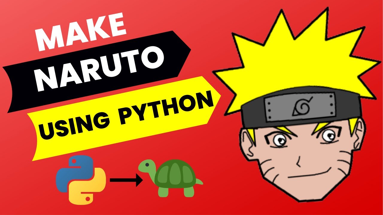 How To Make Naruto Using Python Turtle Youtube