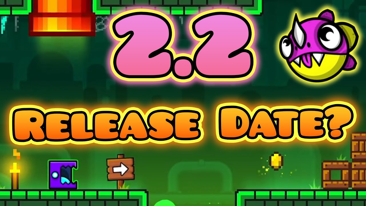 Robtop Confirms Third Final Geometry Dash 2 2 Release Date Dashword