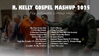 R Kelly Gospel Songs 2025 Ultimate 1 Hour Gospel Mix Of Faith And ...