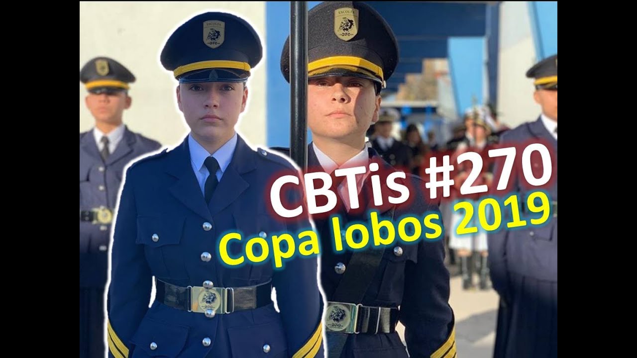 Escolta Cbtis 270 Copa Lobos 2019 Youtube