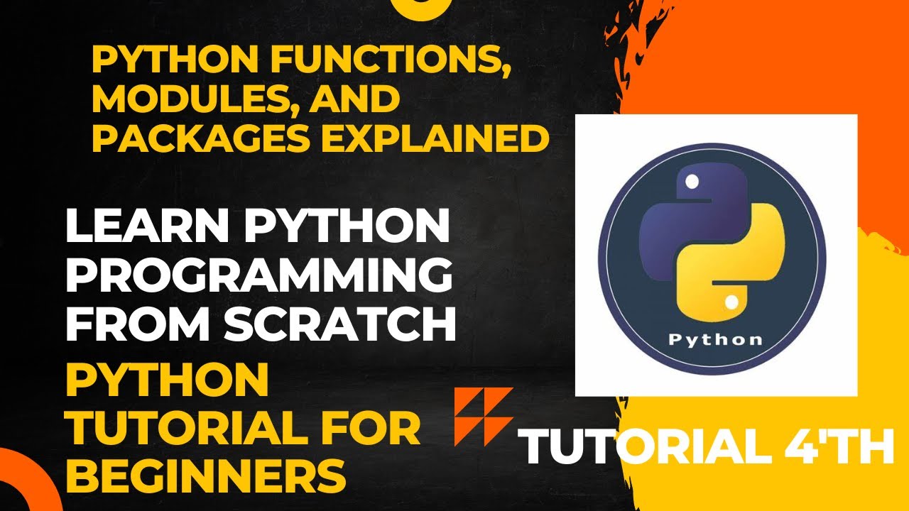 Python Functions Modules And Packages Explained Python Tutorial For