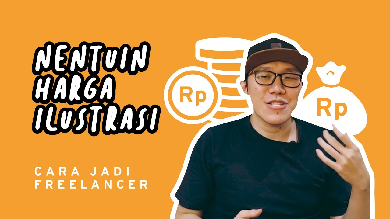 Menentukan Rate Harga Ilustrasi Cara Jadi Freelancer Youtube