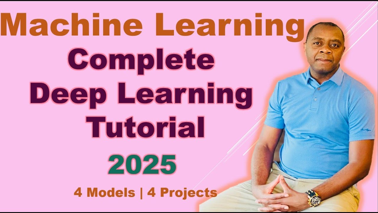 Complete Deep Learning Tutorial Machine Learning Youtube
