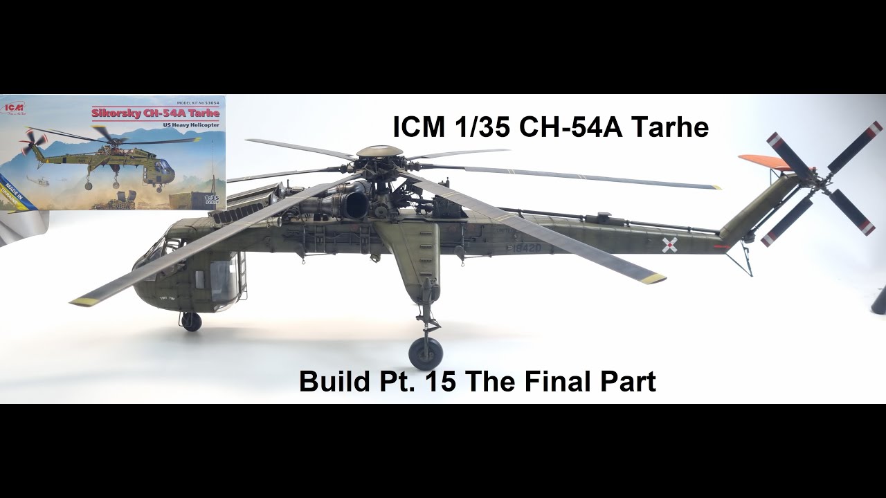 Icm 1 35 Ch 54a Tarhe Build Pt 15 The Final Part Youtube