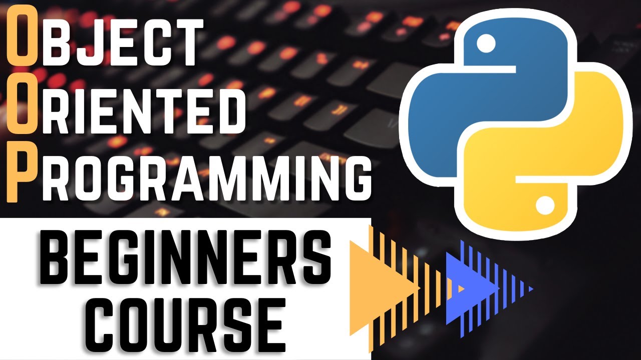 Python Object Oriented Programming Beginners Course Youtube