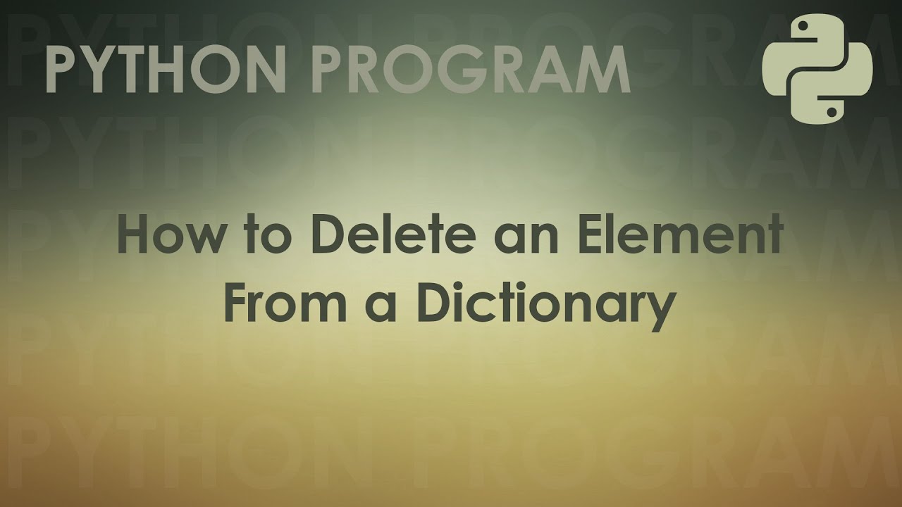 Python Program To Delete An Element From A Dictionary Python Examples