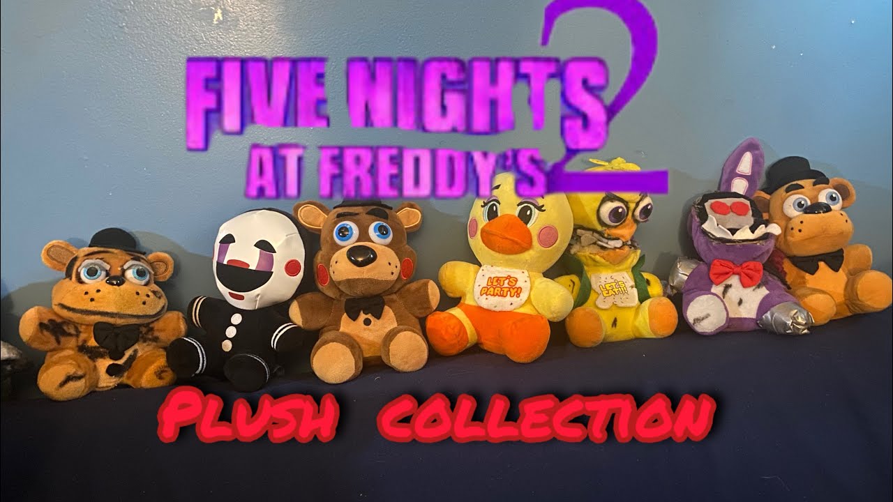 Fnaf 2 Plush Collection Youtube