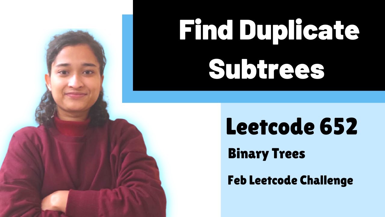 Find Duplicate Subtrees Leetcode 652 Binary Trees Youtube