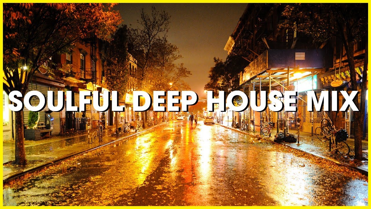 Soulful Deep House Mix Deep House Music Mix Youtube