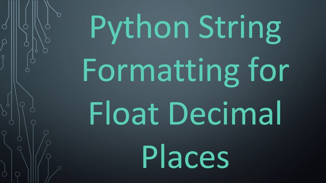 Format Float Decimal Places Python At Hector Dwight Blog