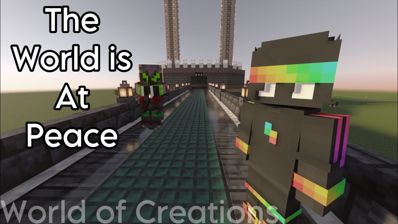 The World Is At Peace Minecraft W O C Ep 23 Youtube
