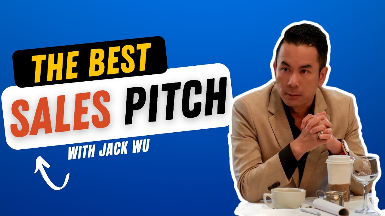 The Best Sales Pitch Jack Wu