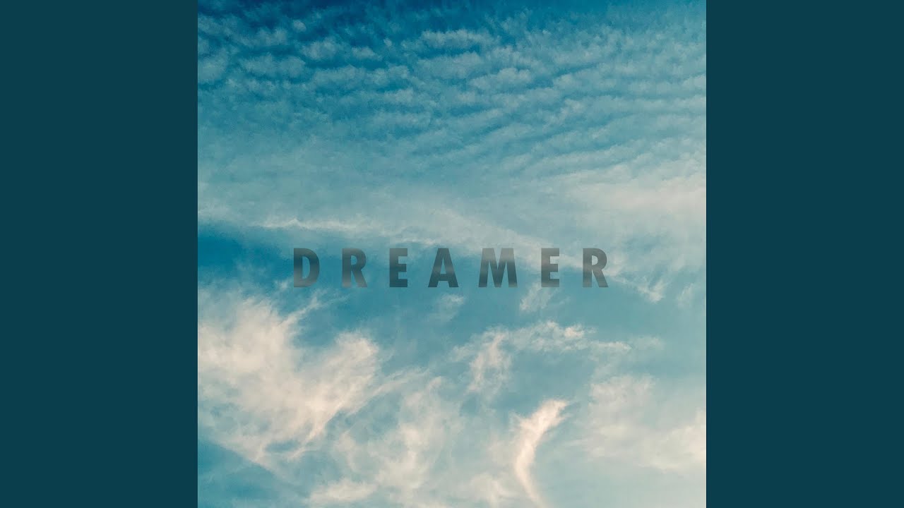 Dreamer Youtube Music
