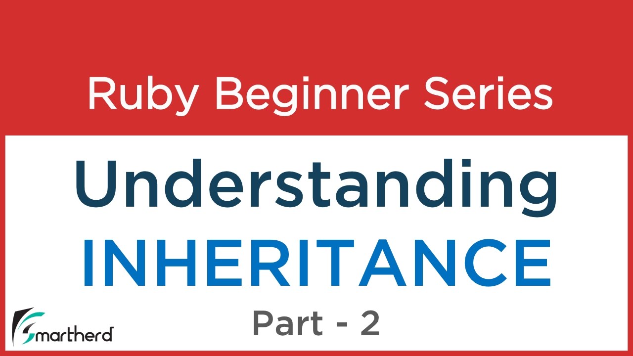 46 Ruby Tutorial Inheritance With Codes Part 2 Youtube