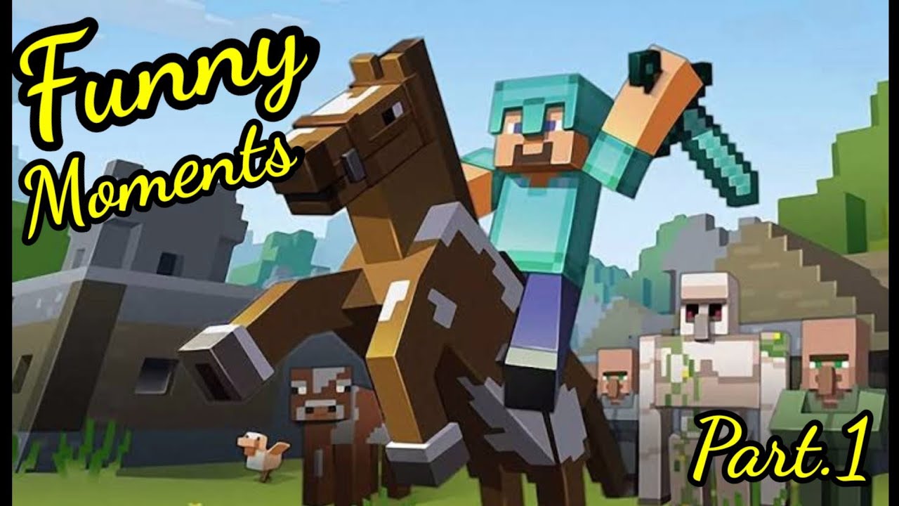 Minecraft Funny Moments Part 1 Youtube