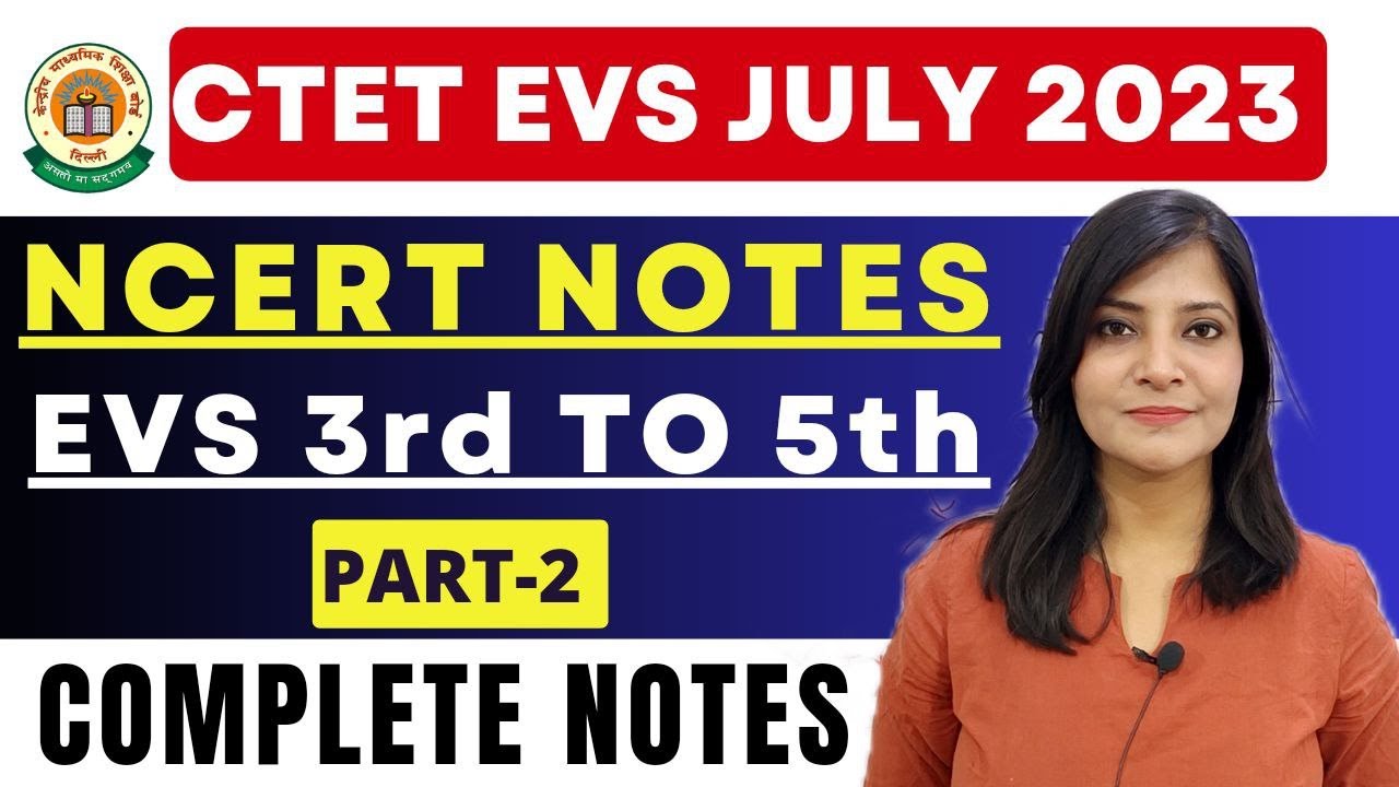 Ctet Evs Ncert 3rd To 5th Complete Summary Evs Ncert Notes Class 3rd