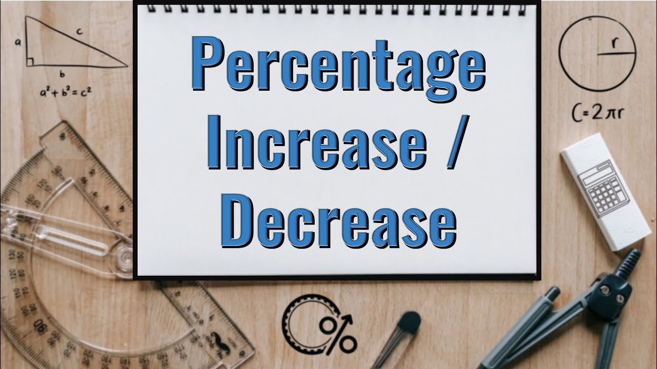 Calculating The Percentage Increase Decrease Youtube