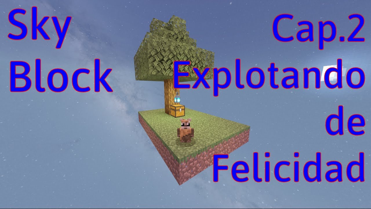 Sky Block Capitulo 2 Youtube