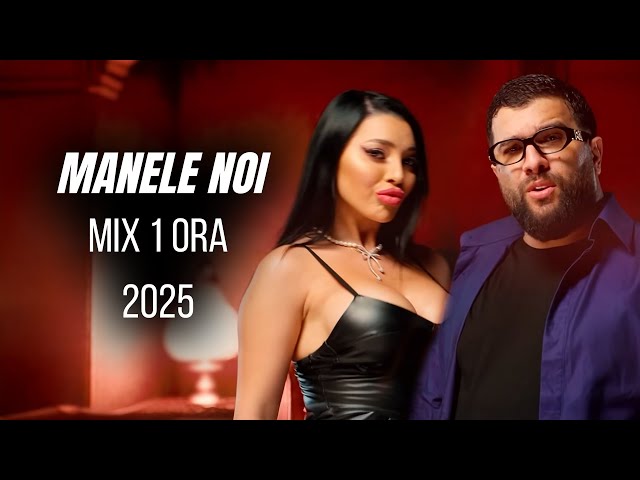 COLAJ HITURI NOI MANELE 2025 1 ORA Muzica Noua Playlist YouTube Manele Tari
