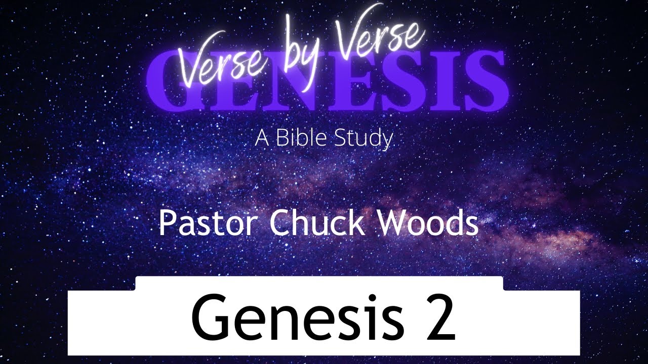 Genesis Verse By Verse Genesis 2 Youtube