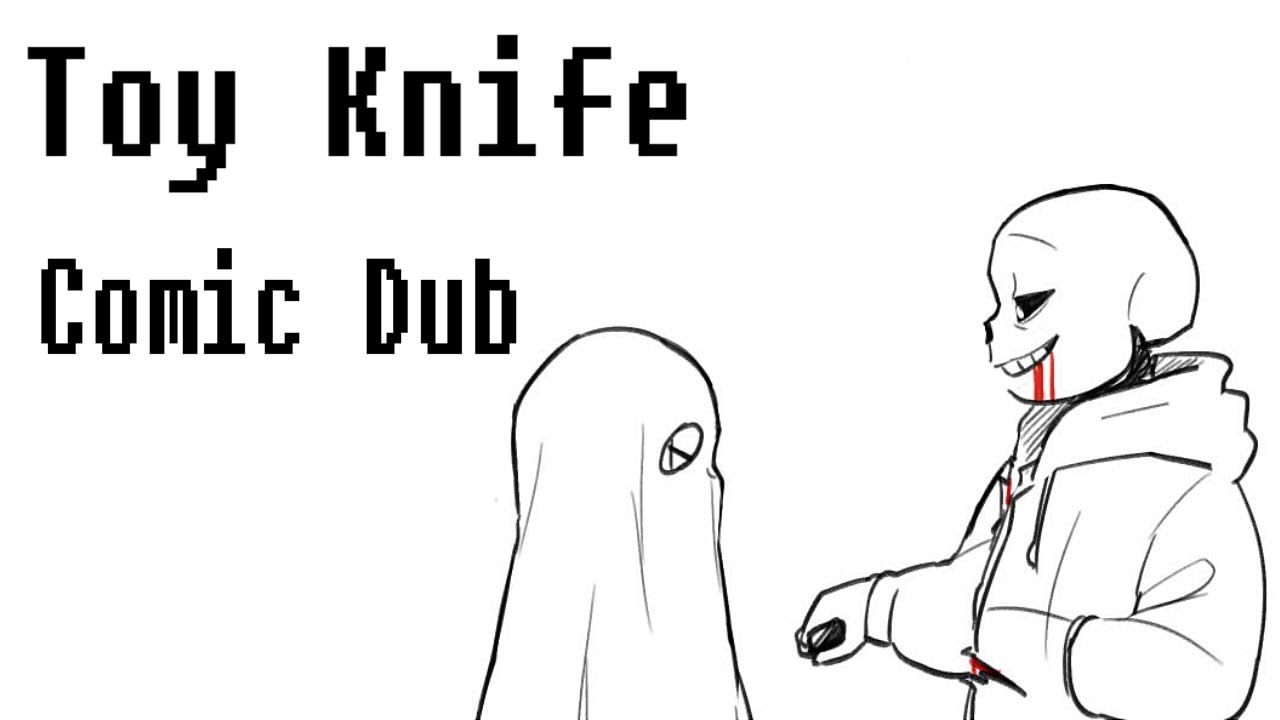 Toy Knife Undertale Halloween Comic Dub Youtube