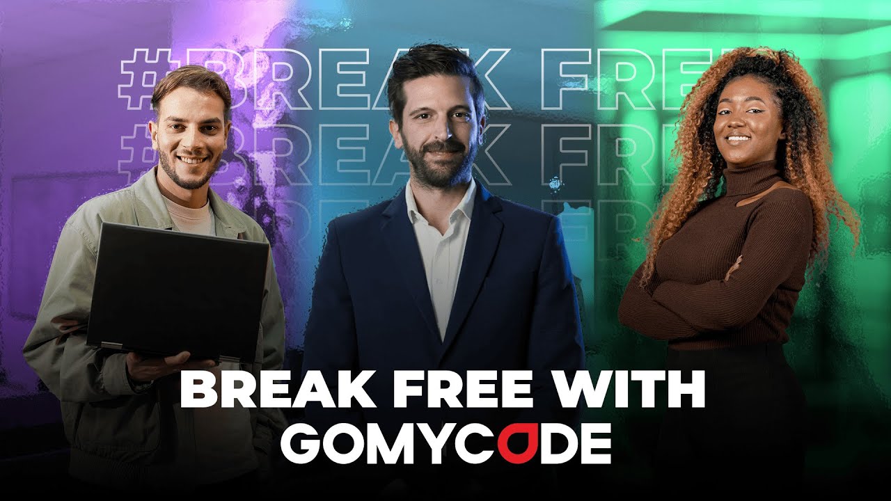 Break Free With Gomycode Youtube