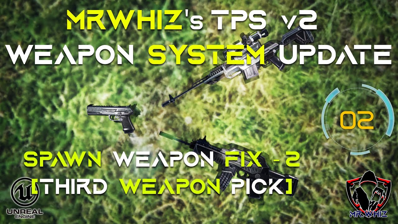 Tpsv2 Weapon System Update 002 Spawn Weapon Fix 2 Third Weapon Pick