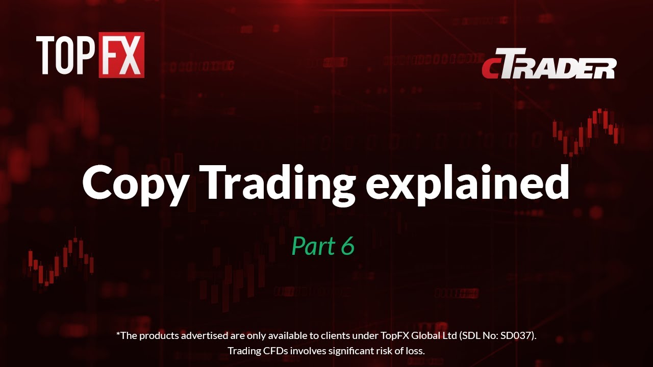 Become Ctrader Master Part 6 Copy Trading Explained Youtube