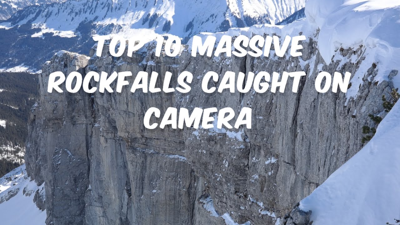 Top 10 Massive Rockfalls Caught On Camera Youtube