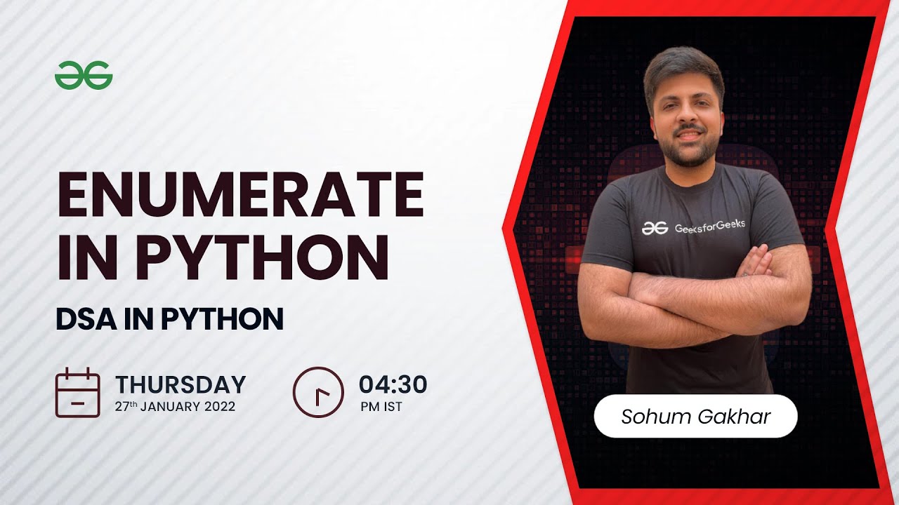 Enumerate In Python Sohum Gakhar Geeksforgeeks Python Youtube