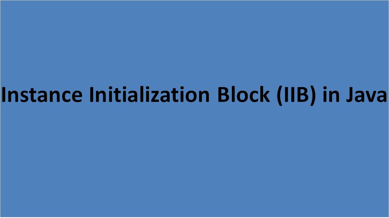 Instance Initialization Block Youtube