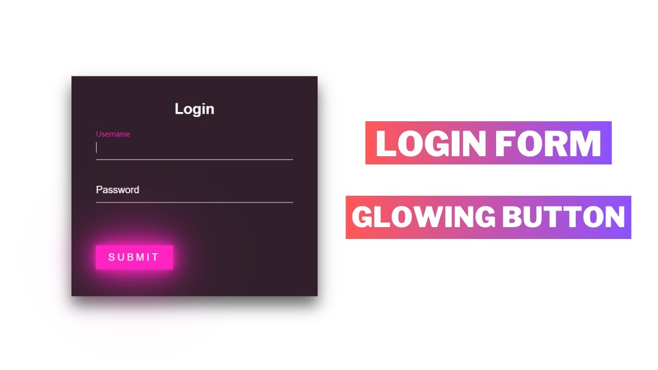 How To Create A Login Form With Glowing Button Css Html Tutorial