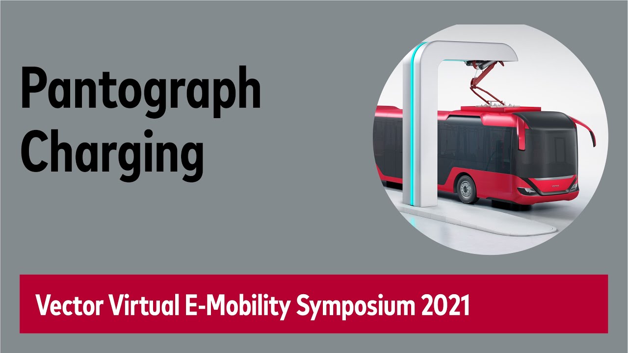 Virtual E Mobility Symposium 2021 Pantograph Charging Youtube