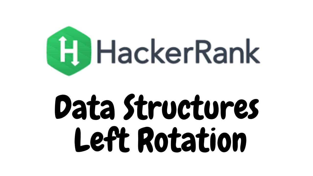 Left Rotation Hackerrank Youtube