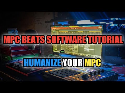 Mpc Beats Tutorials Humanize Your Mpc Mpc Tips And Tricks Mpc
