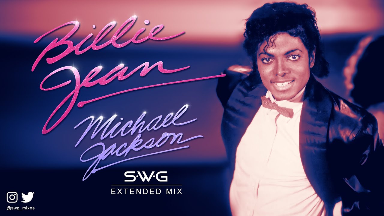 Billie Jean Swg Remastered Extended Mix Michael Jackson Thriller