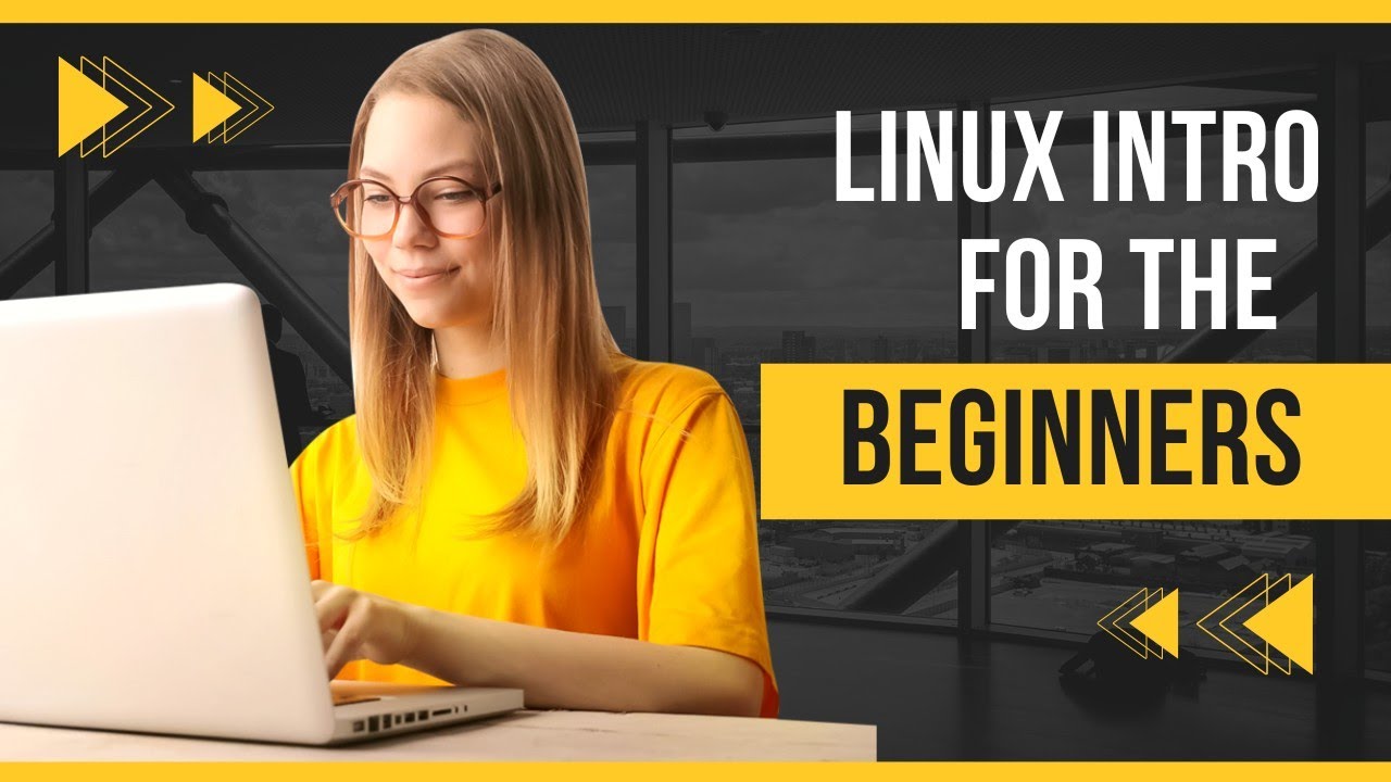 Linux Intro For Absolute Beginners Youtube