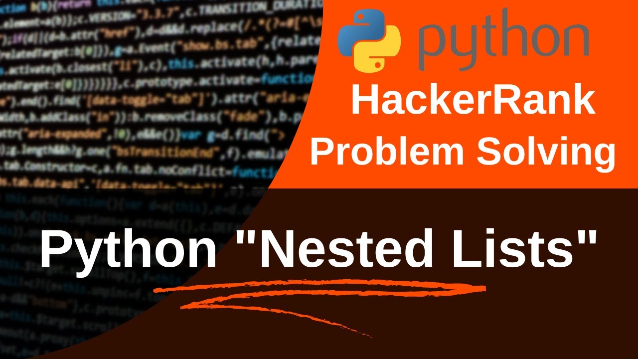 Nested Lists In Python Hackerrank Problem Solution Youtube