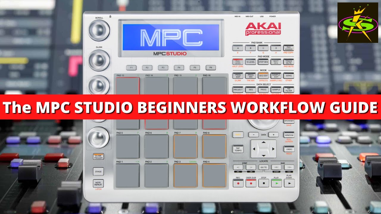 Akai Mpc Studio Beginners Workflow Guide Youtube