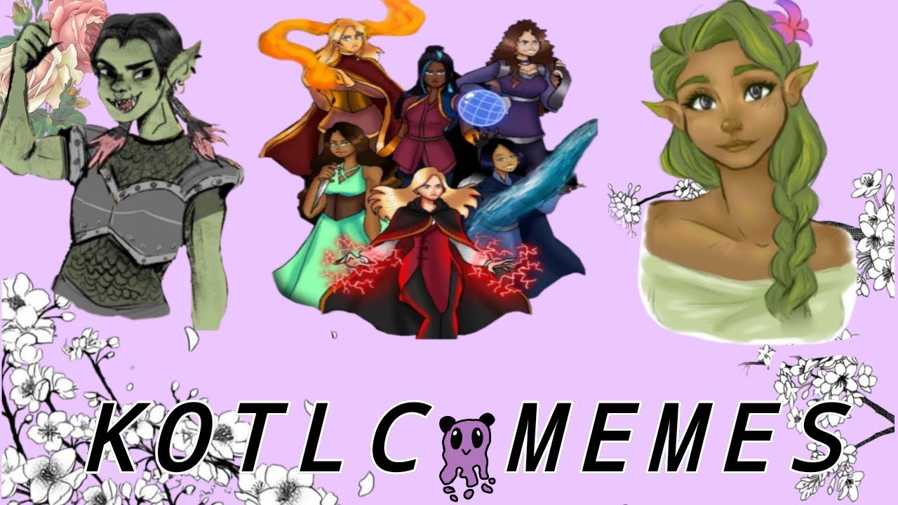 Kotlc Memes 2 Youtube