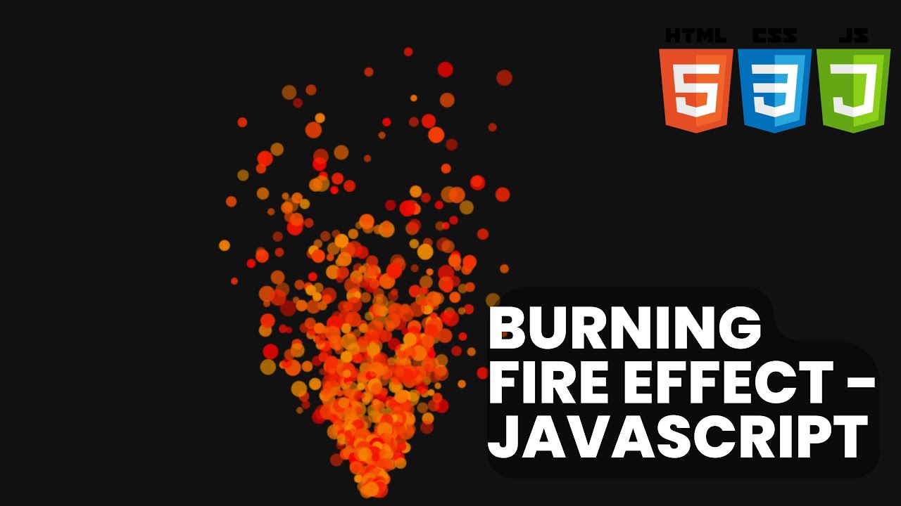 Realistic Fire Animation Using Html Css And Javascript Array Example