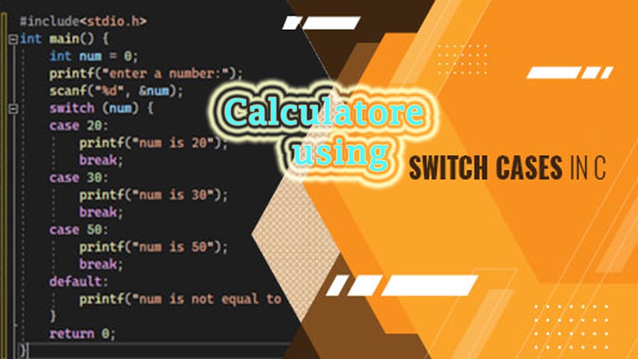 Creating A Calculator Using Switch Case C Language C Programming