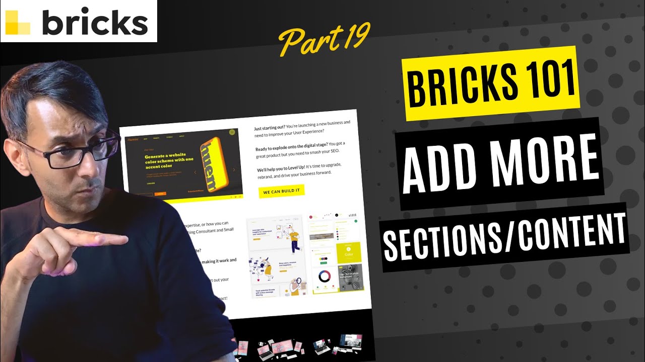 Bricks 101 Part 19 Further Sections To The Bricks Builder Wordpress