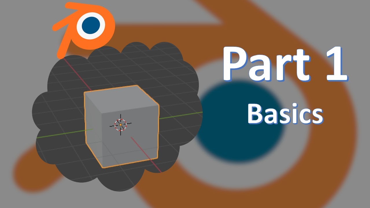 Blender Tutorial Part 1 Basics Youtube